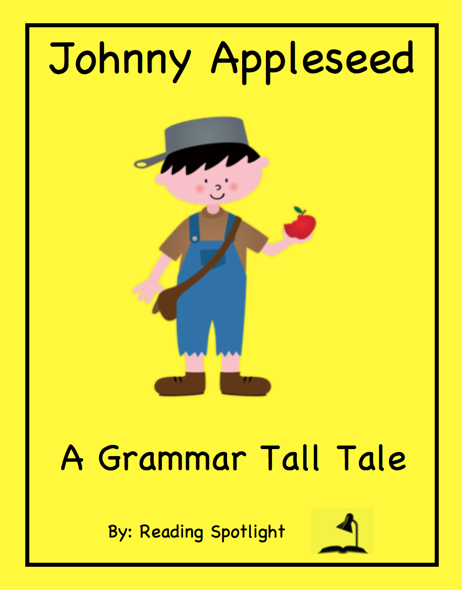 Tall Tales Grammar Story: Johnny Appleseed - Reading Spotlight