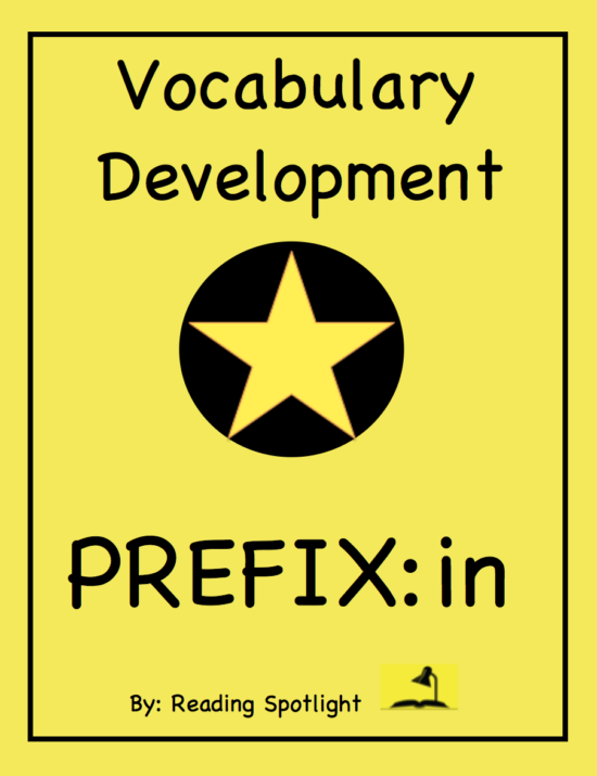 Vocabulary: The Prefix “in” (Parts 1 + 2)