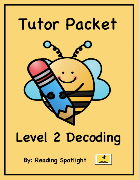 Reading Tutor Packet: Level 2 Decoding