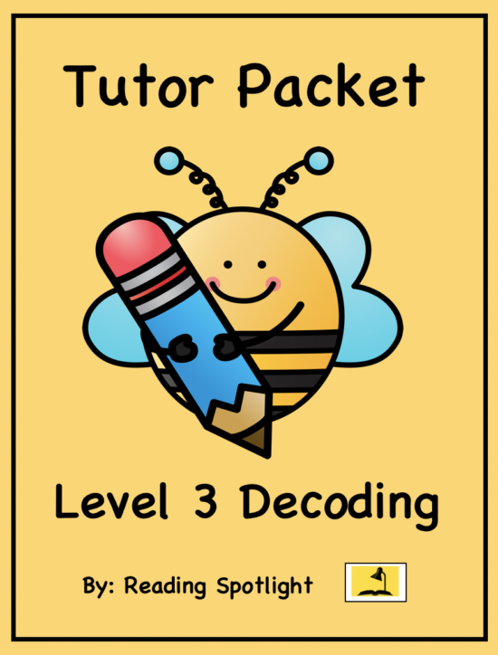 Reading Tutor Packet: Level 3 Decoding