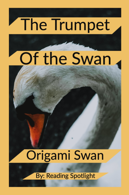 The Trumpet of the Swan: Origami Swan